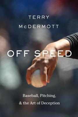 The Guy Who Reviews Sports Books: Review of "Off Speed"