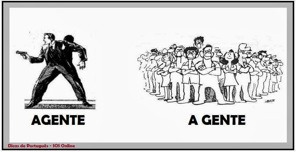 Língua Portuguesa - Professora Renata Ciotti: Dica: agente x a gente