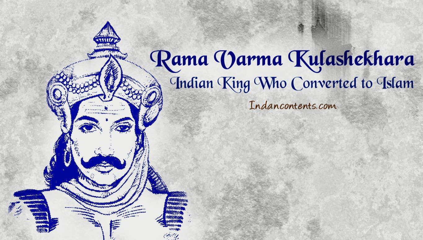 Rama Varma Kulashekhara - First Indian King Who Converted To Islam