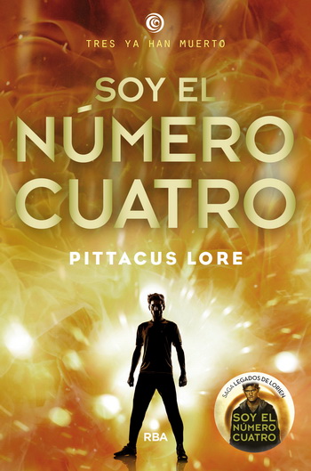Reseña: Soy el número cuatro (Legados de Lorien #1) de Pittacus Lore