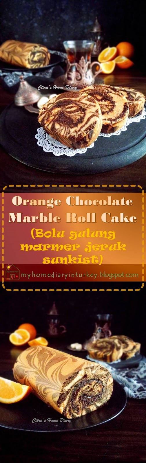 Citra's Home Diary: Orange Chocolate Marble Roll Cake.No Fail recipe ...