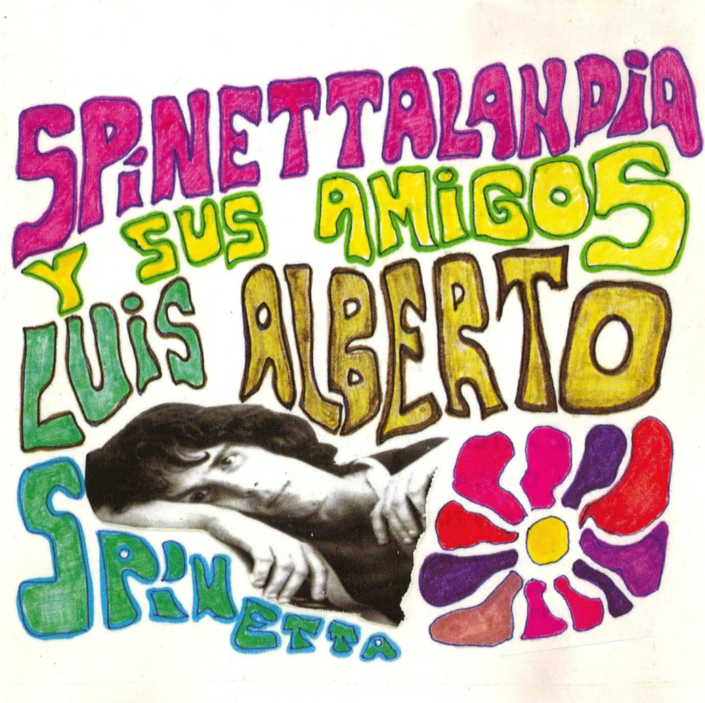 Luis Alberto Spinetta - Spinettalandia y Sus Amigos (1971)
