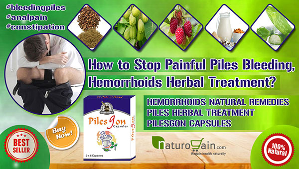 How to Stop Painful Piles Bleeding, Hemorrhoids Herbal Treatment?