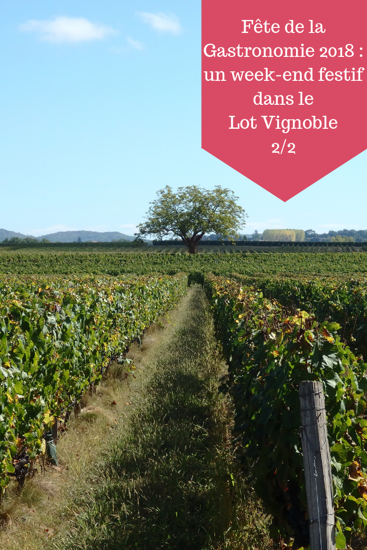 Fête de la Gastronomie 2018 : un week-end festif dans le Lot Vignoble 2 ...