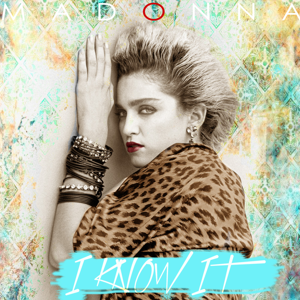 Madonna FanMade Covers: I Know It