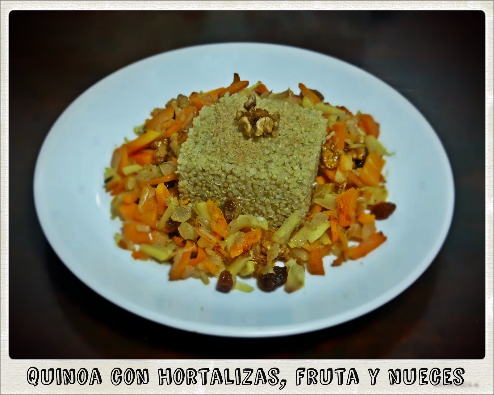 Chefs lunáticas: Quinoa con hortalizas, fruta y nueces