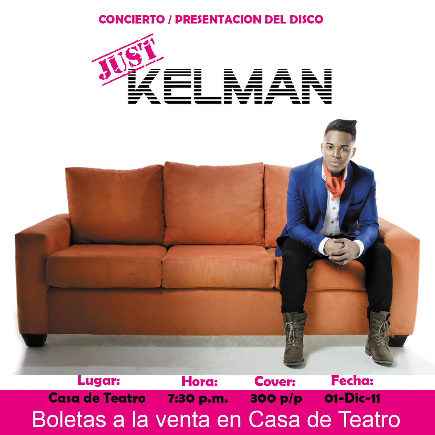 Kelman presenta su producción Just Kelman con concierto en Casa de ...