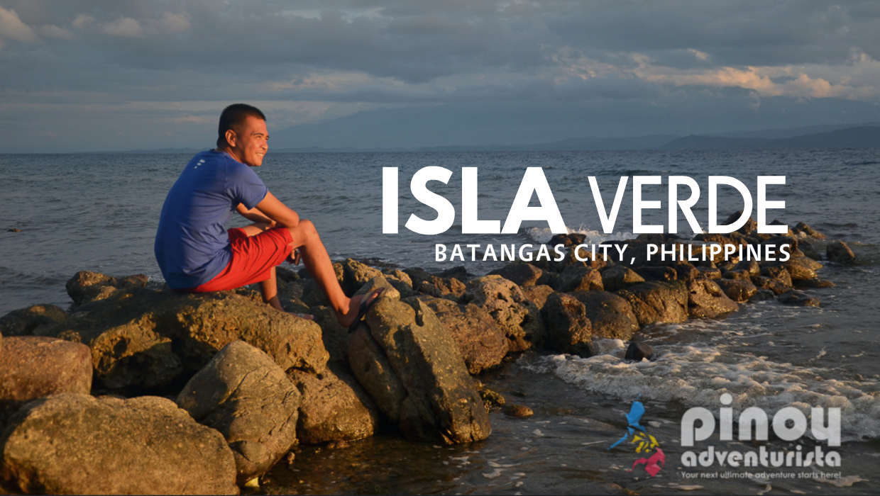 ISLA VERDE BATANGAS, "A Memorable Island Adventure in Batangas City ...