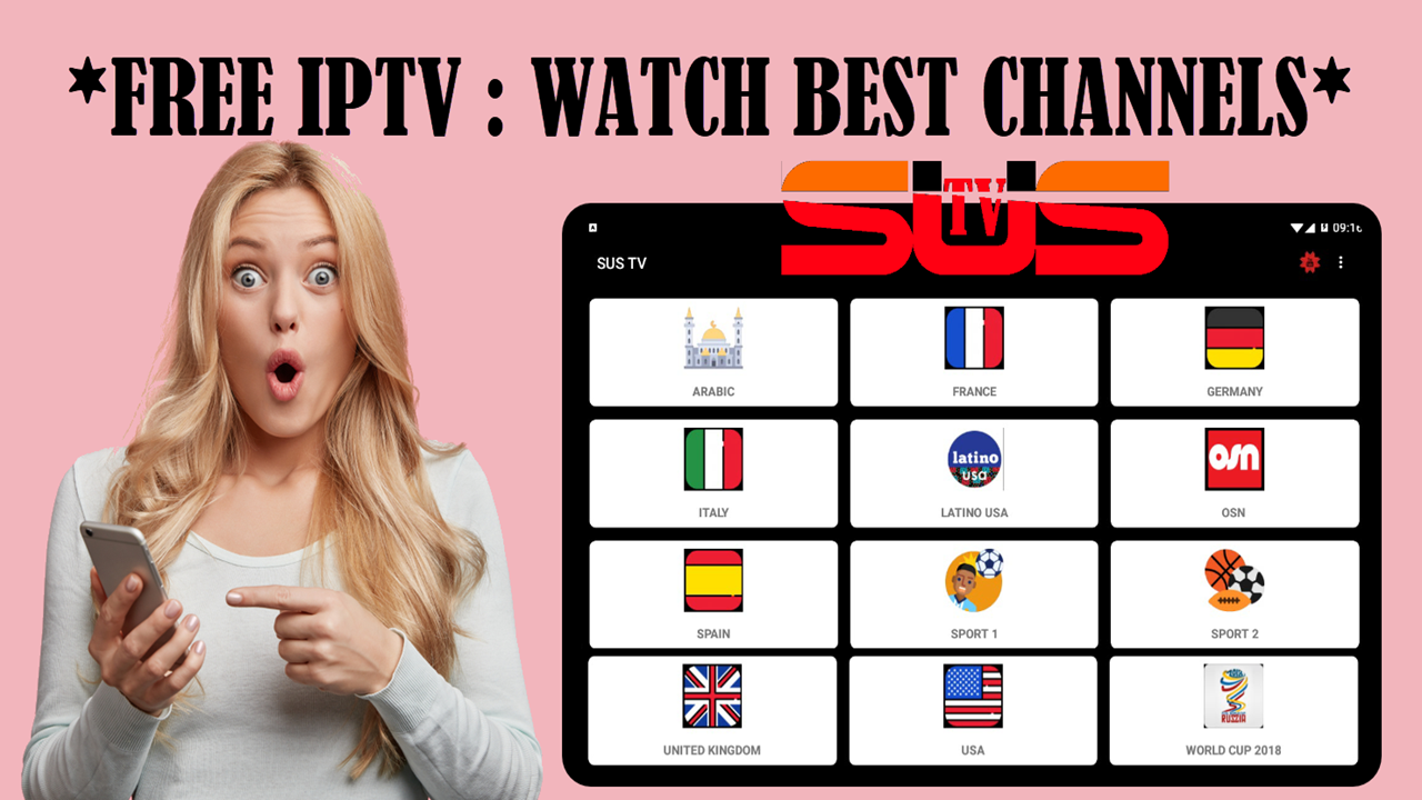 SUS TV FREE IPTV APK LIVE TV TO WATCH BEST PREMIUM CHANNELS - IPTV DROID