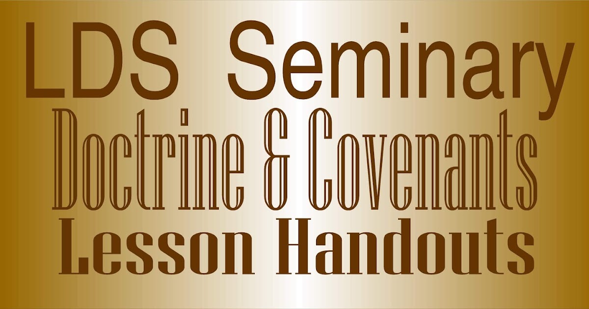 HollysHome - Church Fun: LDS Seminary Doctrine and Covenants Lesson ...