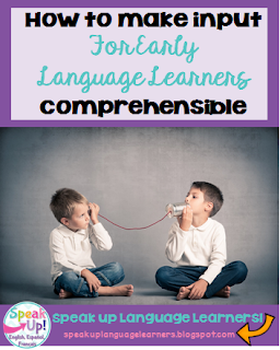 Speak Up Language Learners: How to Make Input Comprehensible for Early ...
