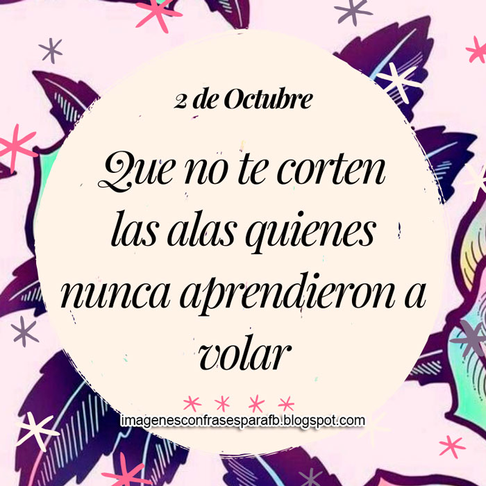 Imagenes Bonitas y Pensamientos Positivos: Frase del Día 2 de Octubre