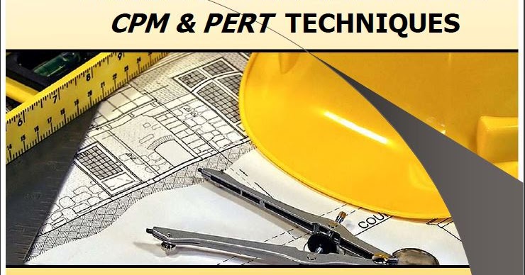 PROJECT MANAGEMENT CPM & PERT TECHNIQUES - Software engineering