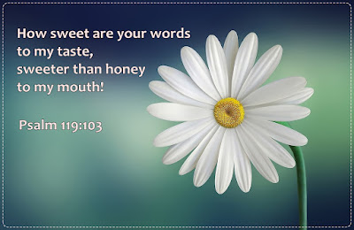 Bible Verses - How sweet are Your Words