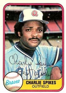 Atlanta Braves #100 Favorite Players from the 1970's: #107 CHARLIE SPIKES