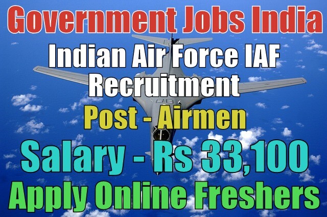 Indian Air Force IAF Recruitment 2019 for Airmen Posts Apply Online ...