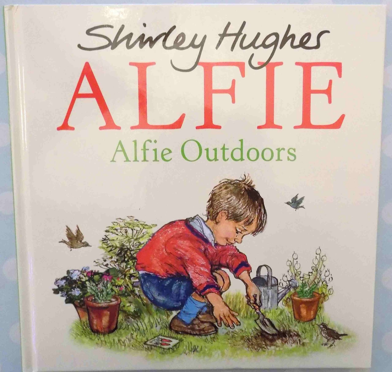 Madhouse Family Reviews: Picture book review : Alfie Outdoors - Shirley ...