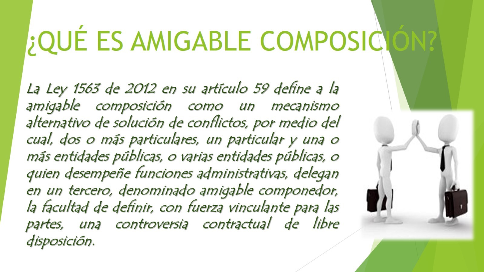 MANEJO DE CONFLICTO Y NEGOCIACIÓN : Amigable composición