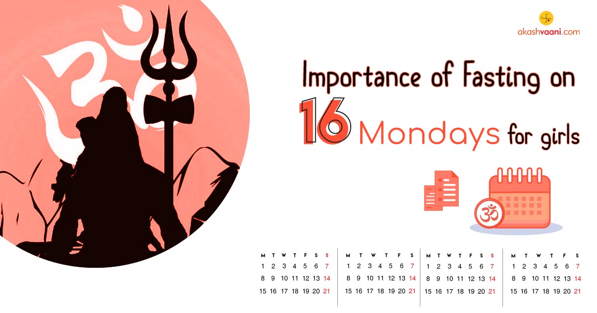 Importance of 16 Monday Fast For Girls As Per Astrology