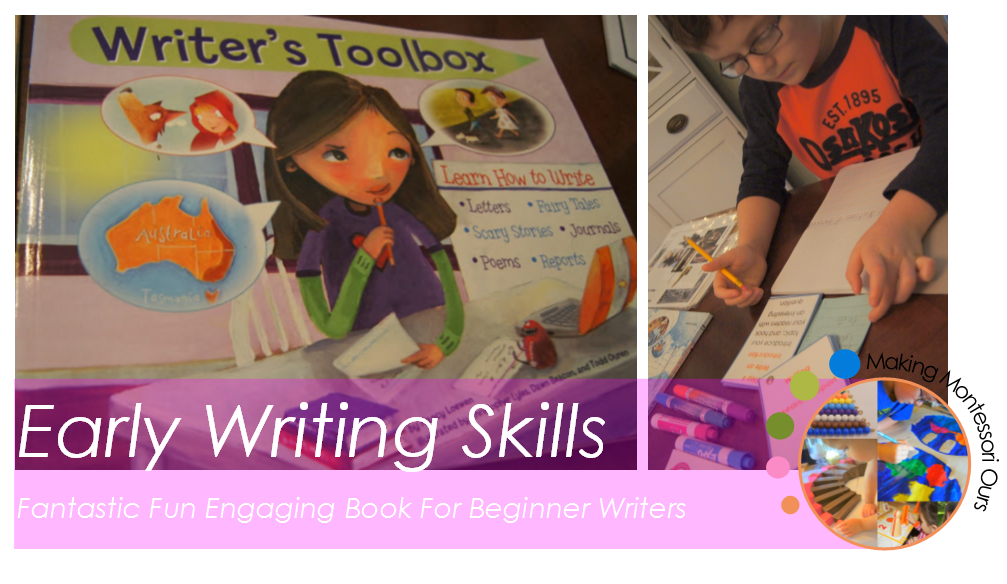 Early Writing Skills for Kids - Writer's Toolbox - "Making Montessori Ours"