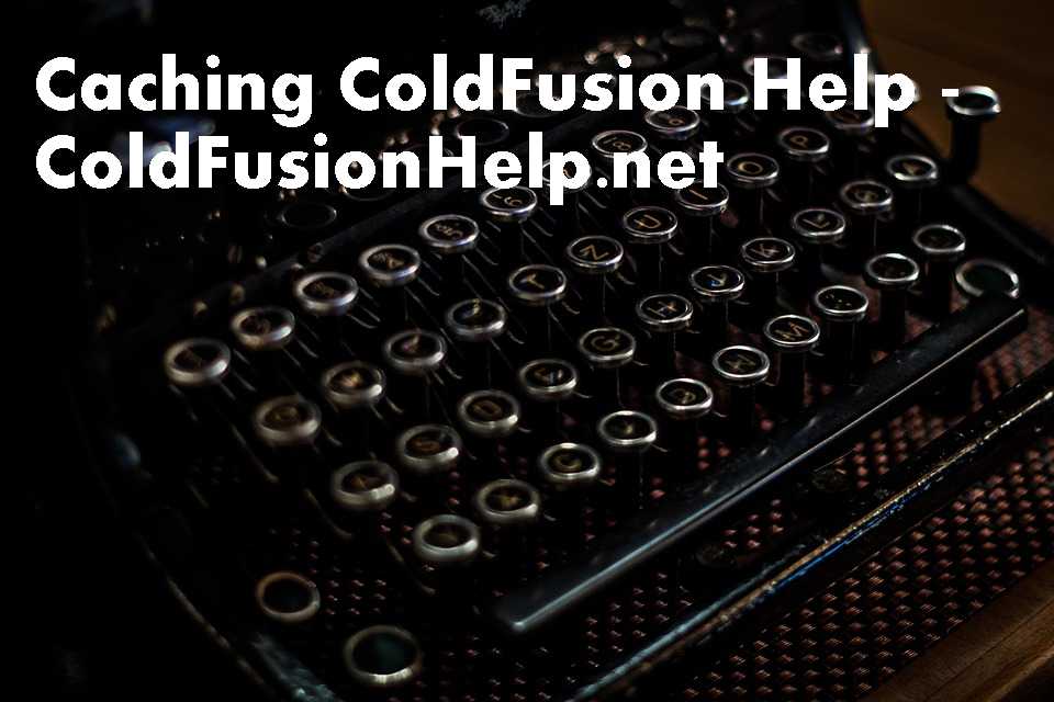 Implementing The Coldfusion Web Application Framework Coldfusion Help