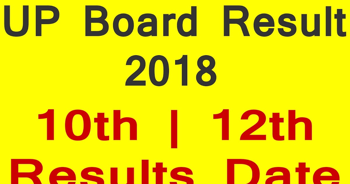 UP Board Result 2018 Class 10 UP Board Class 12 Result 2018 Check up-board-result-2018-class-10-up-board-class-12-result-2018-check
