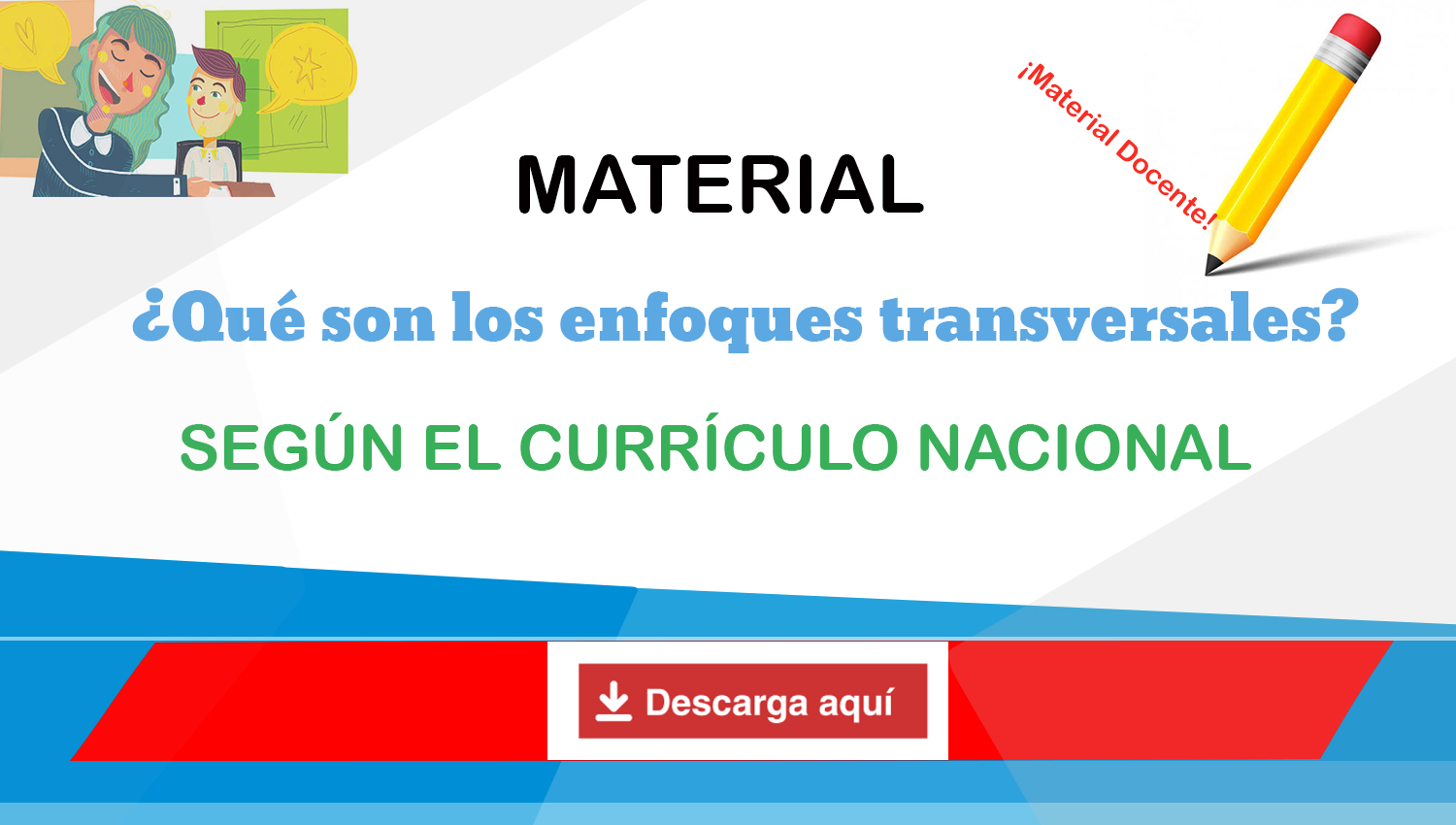 ¿Qué son los enfoques transversales? según el Nuevo Curriculum Nacional ...