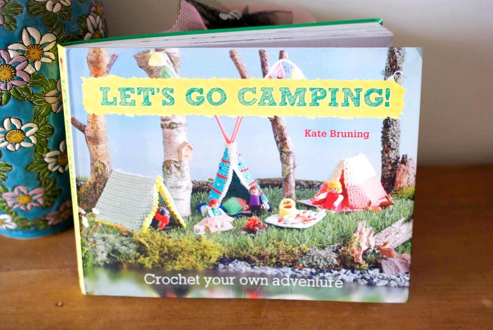 Greedy For Colour: 'Let's Go Camping! Crochet Your Own Adventure' - a ...