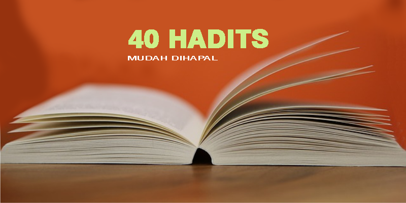 40 Hadits Pendek Yang Gampang Dihafal Arab Dan Terjemahnya | Dakwatuna