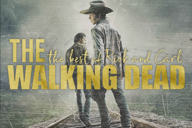 Oh So Geeky 6 Best Rick And Carl Grimes Moments On The Walking Dead
