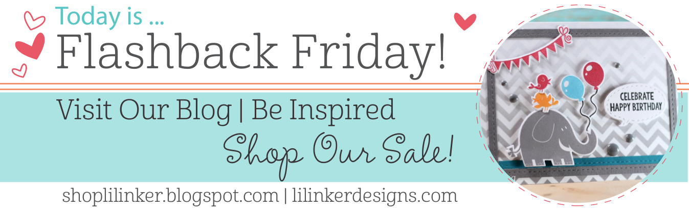 Lil' Inker Designs: It's Flashback Friday!