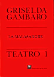 Biblioteca Esc Sec N°2: La Malasangre. Autora Griselda Gambaro