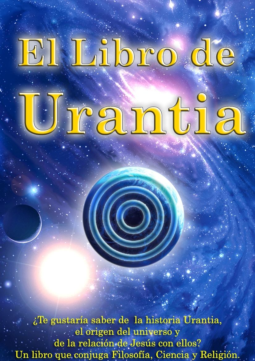 Ciencia, Filosofía y Religión: ¿Que presenta el Libro de Urantia?