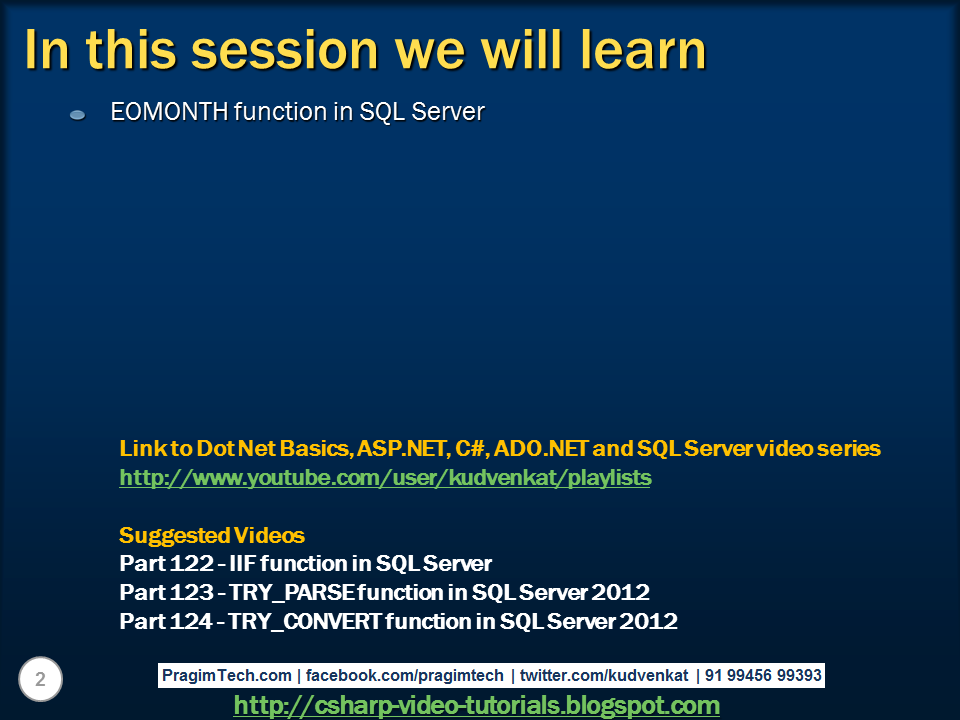 Sql server, .net and c# video tutorial: EOMONTH function in SQL Server 2012
