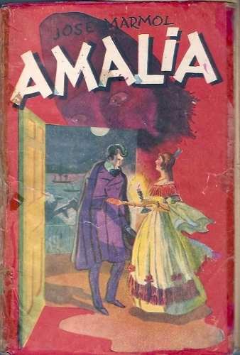 Amalia [José Mármol] ~ Lectura que cambia el mundo