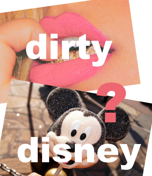 Girly en Geeky: Dirty Disney: say what?