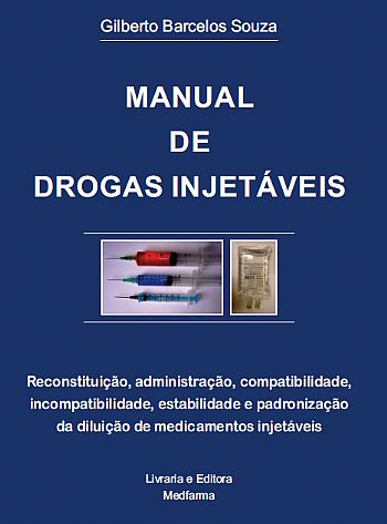 Dicas de Farmacotécnica: Livro Manual de Drogas Injetáveis