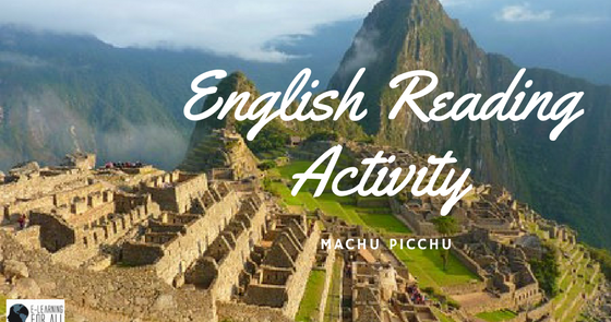 Atividade de Leitura em Inglês / Actividad de Lectura en Inglés - Machu ...