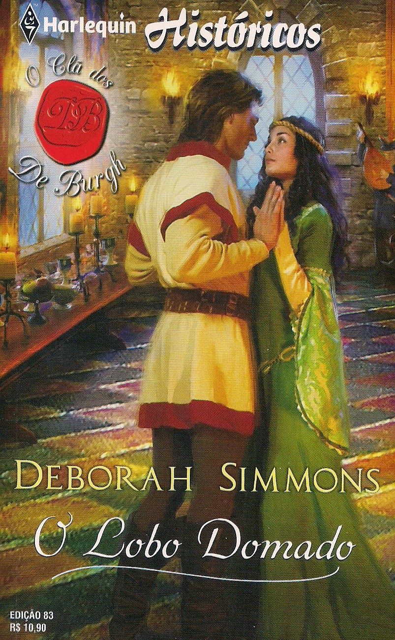 Momentos da Fogui: Série: O Clã dos De Burgh 01 - O Lobo Domado - Deborah Simmons