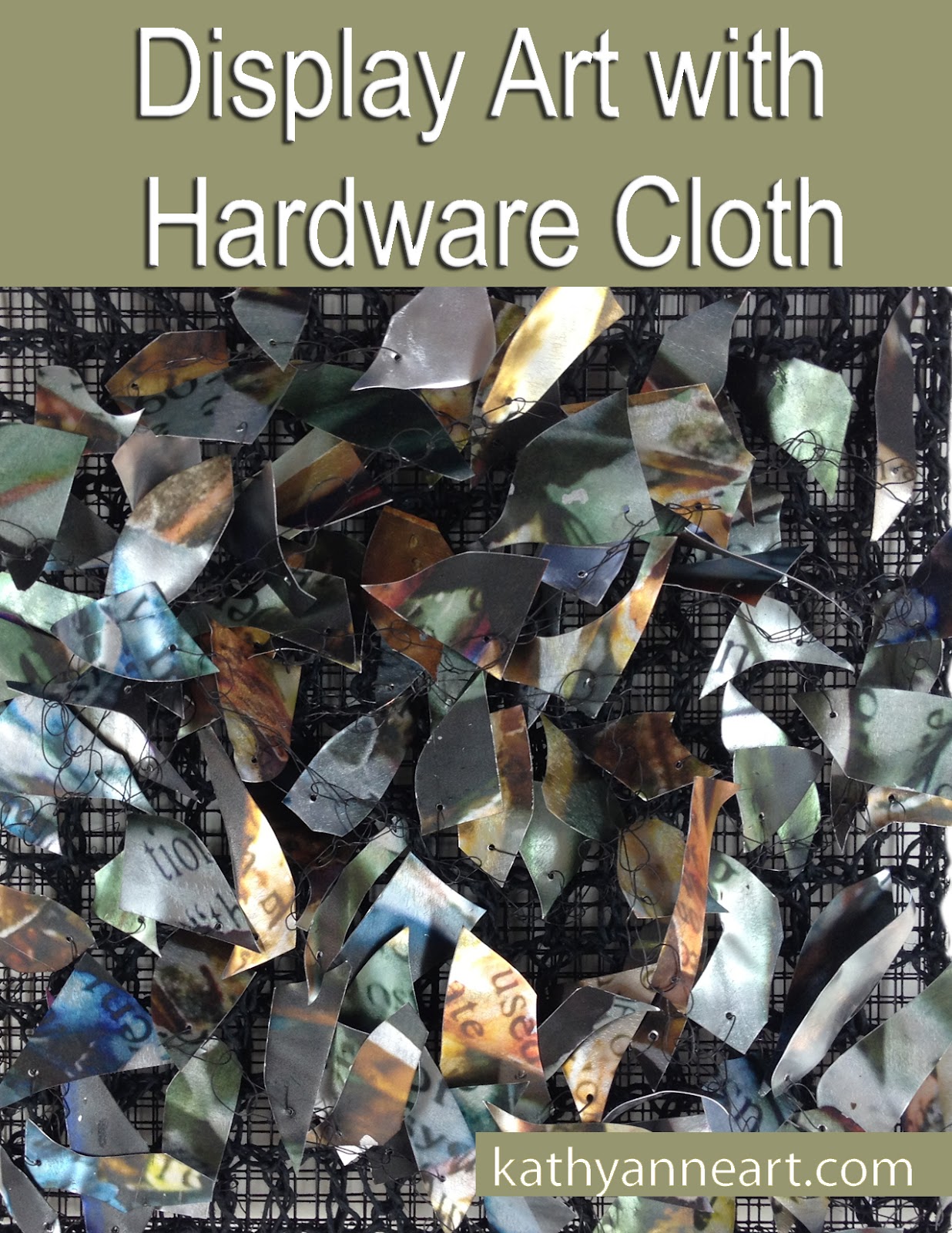 Inside KathyAnne Art: Display Art with Hardware Cloth
