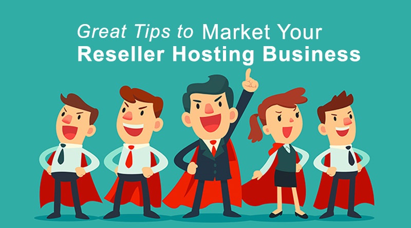 Marketing Your Reseller Hosting Business: Tips and Tricks - Tech Quark