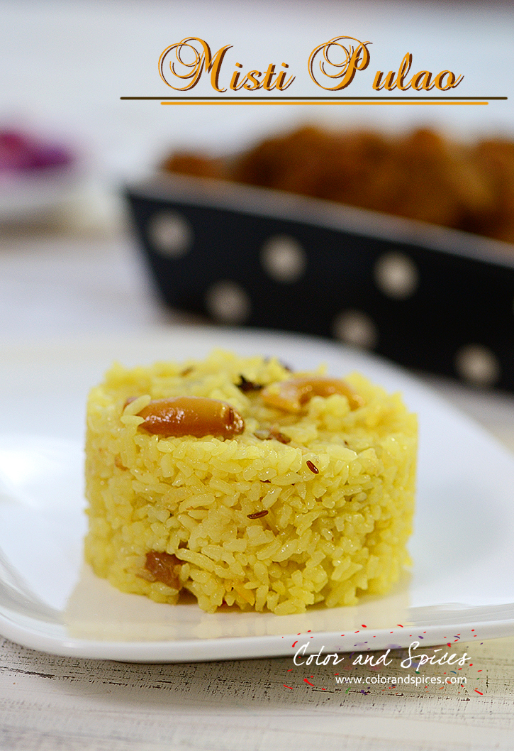 Color and Spices: Misti pulao...Bengali style sweet pulao