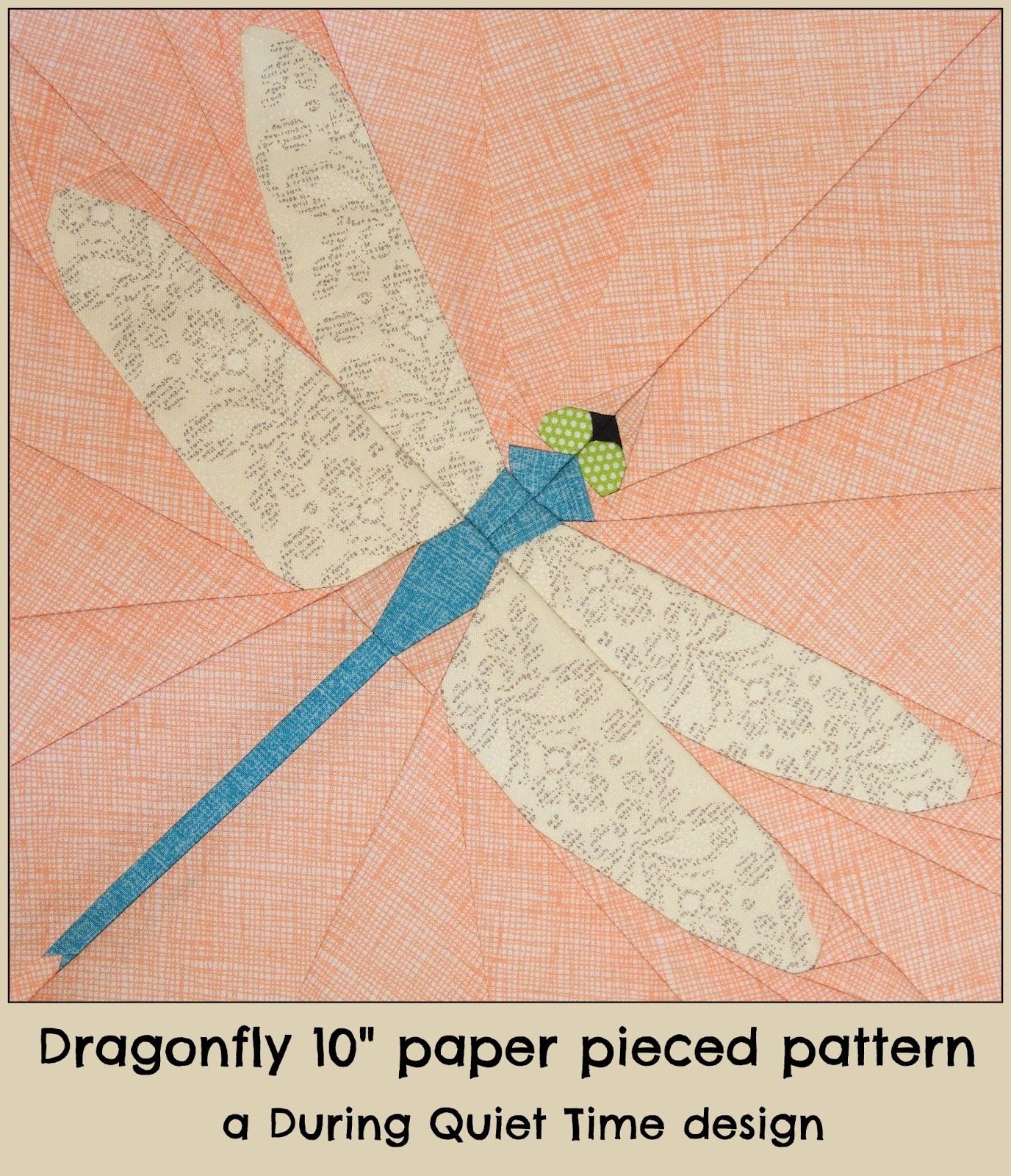 Dragonfly Paper Pieced Pattern During Quiet Time Dragonfly Paper Pieced Pattern During Quiet Time
