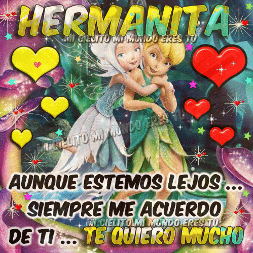 ღ Mi cielito mi mundo eres tu ღ: Te Quiero Hermana