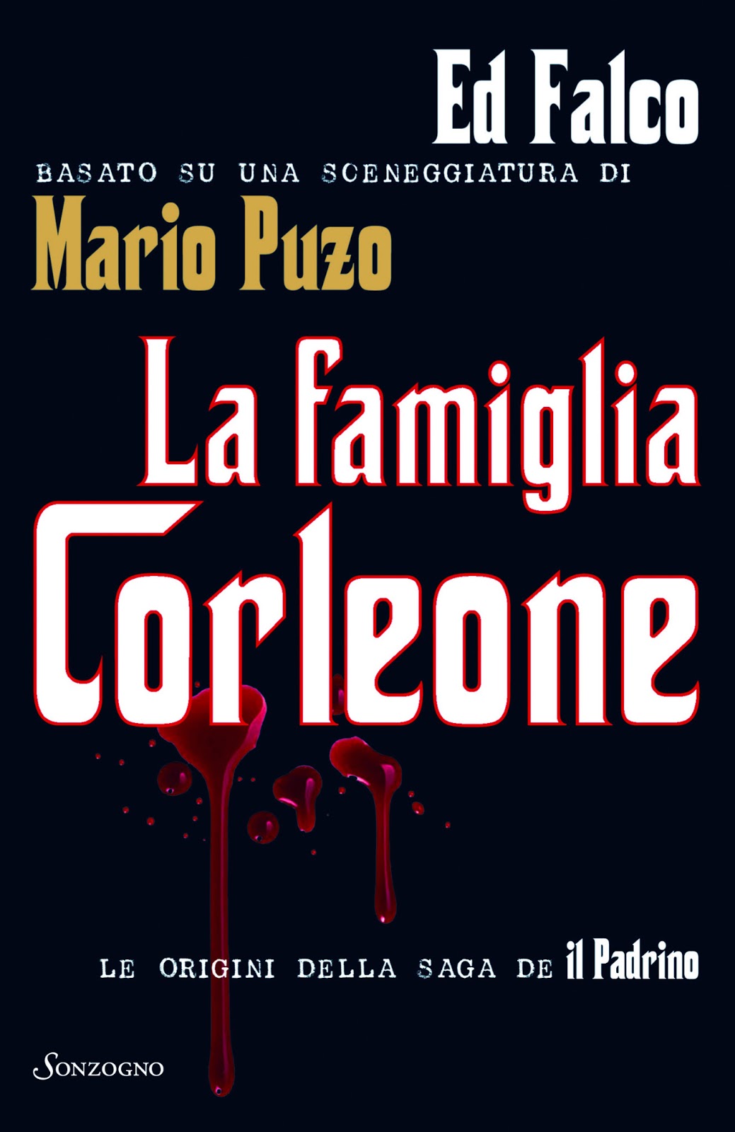 LA FAMIGLIA CORLEONE di Ed Falco, basato su una sceneggiatura di Mario ...