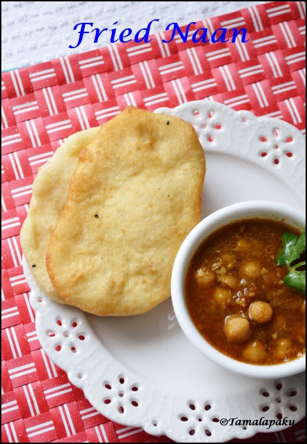 F - Fried Naan ~ Tamalapaku