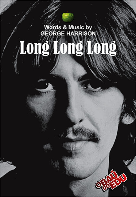 O Baú do Edu: THE BEATLES - GEORGE HARRISON - LONG LONG LONG***