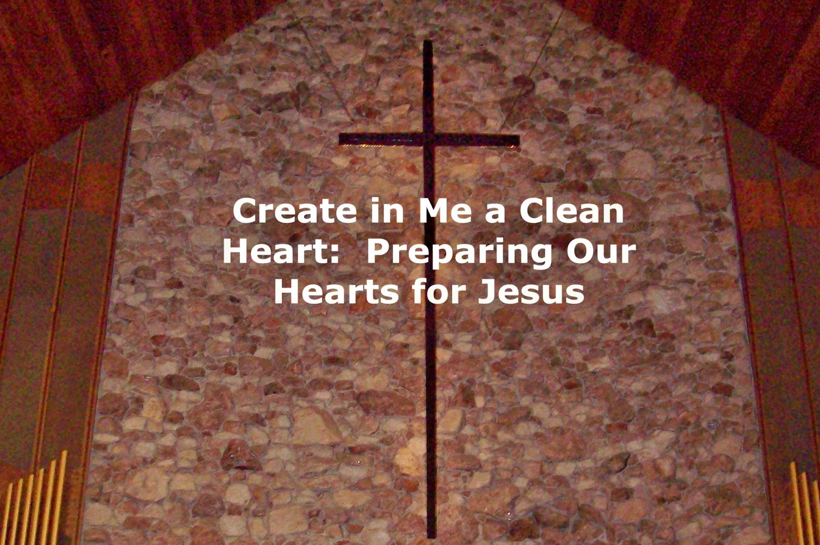 Faith Journey with Kim: Growing in Christ Jesus: Create in Me a Clean ...