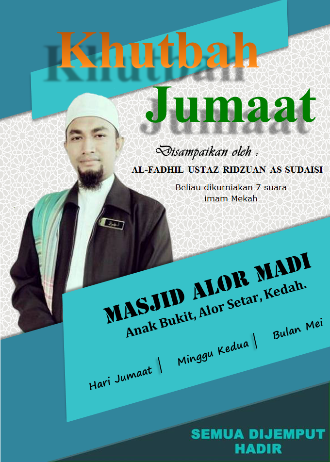 D' Masjid Alor Madi: Khutbah Dan Imam Solat Jumaat : Ustaz Ridzuan As ...