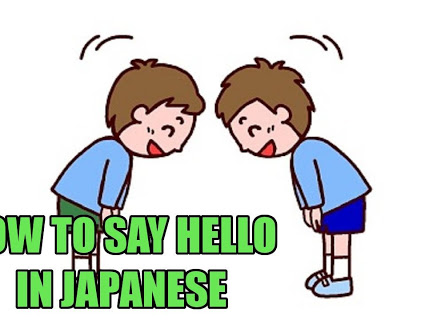 How do you say hello in Japanese : Learn Japanese - Learn How do you ...